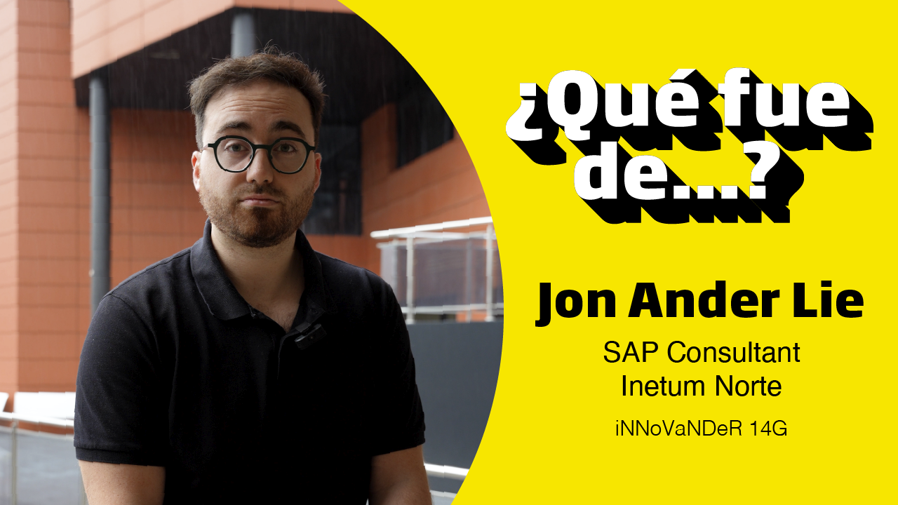Qué fue de... Jon Ander Lie 14G - iNNoVaNDiS & Co.