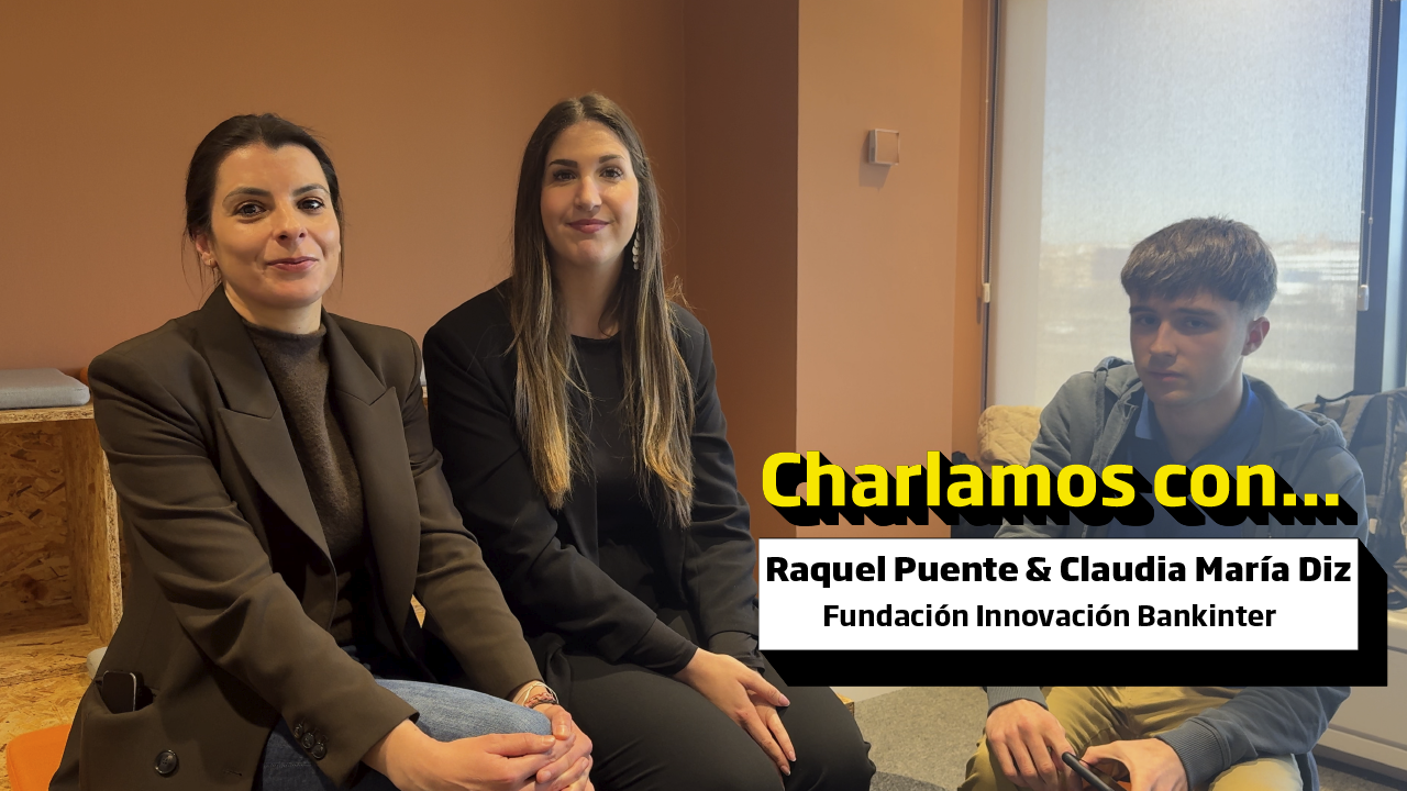 Charlamos con Raquel Puente y Claudia María Diz - Bankinter ...